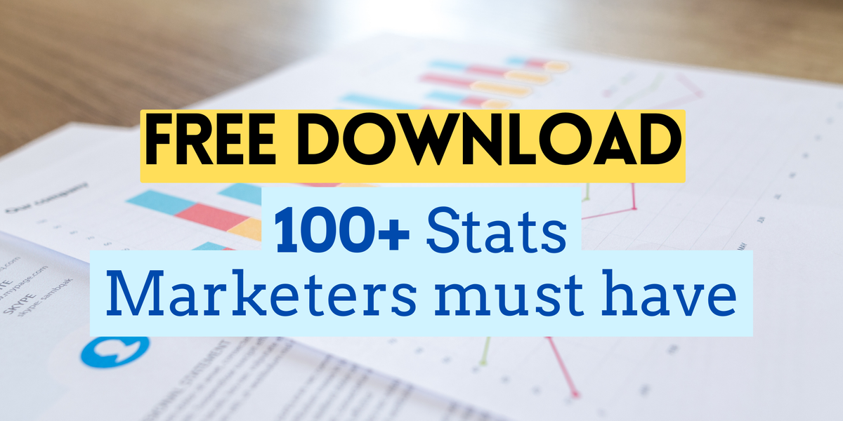 List of 100+ Marketing Stats Marketers Must Have