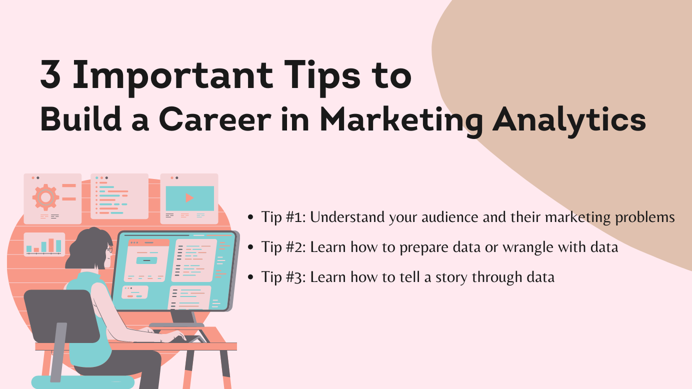 3 important tips to build a career in marketing analytics